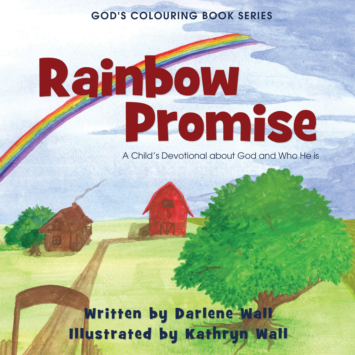 Rainbow Promise:A Child's Devotional about God and Who He Is – Word ...